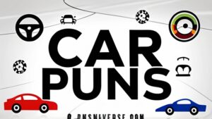 150+ Car Puns to Keep You Smiling on the Road - Punsuniverse