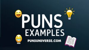 114+ Pun Examples: Fun & Witty Wordplay for Everyone - Punsuniverse
