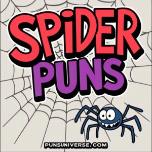 150+ Spider Puns: Weave Your Way into Laughter - Punsuniverse
