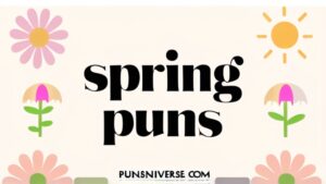 120+ Spring Puns to Brighten Your Day - Punsuniverse
