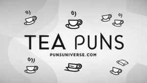 150+ Tea Puns for a Brew-tiful Laugh! - Punsuniverse