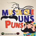 150+ Mustache Puns to Tickle Your Funny Bone - Punsuniverse