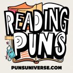 180+ Reading Puns Unleash the Giggles - Punsuniverse
