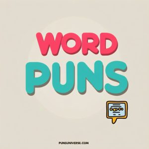 140+ Word Puns: A Delightful Language Twist - Punsuniverse