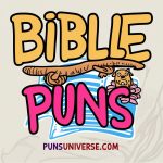 135+ Bible Puns: Divine Humor to Brighten Your Day - Punsuniverse