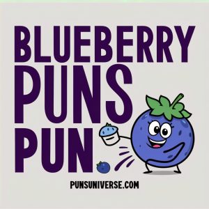 190+ Blueberry Puns: Berry Good Laughs Await! - Punsuniverse