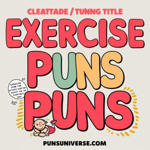 200+ Exercise Puns: Flex Your Funny Bone While Sweating - Punsuniverse