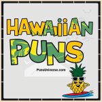 150+ Hawaiian Puns for Laughter and Island Vibes - Punsuniverse