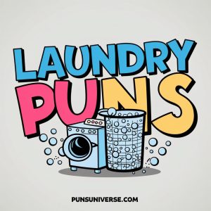 148+ Laundry Puns Clean Up with Humor - Punsuniverse