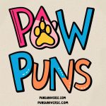200+ Paw Puns: A Tail-Wagging Good Time! - Punsuniverse