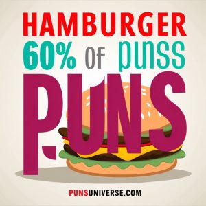 180+ Hamburger Puns To Bring You Pure Joy - Punsuniverse
