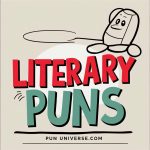 150+ Puns Literary Puns: A Playful Wordsmith’s Delight - Punsuniverse