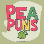 210+ Pea Puns to Make You Laugh and Smile - Punsuniverse