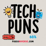 200+ Tech Puns to Geek Out and Giggle! - Punsuniverse