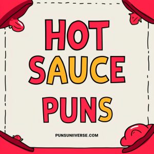 200+ Hot Sauce Puns: Spice Up Your Day! - Punsuniverse