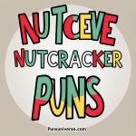 160+ Nutcracker Puns to Crack You Up - Punsuniverse