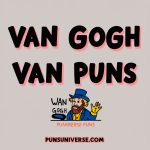 140+ Van Gogh Puns to Gogh-loriously Brighten Your Day - Punsuniverse