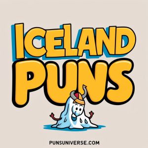 135+ Iceland Puns: Chill Vibes and Cool Laughs - Punsuniverse